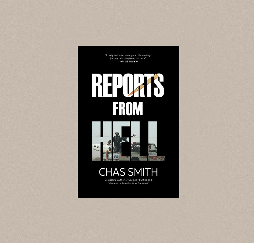 Reports from Hell - Chas Smith – Glide Surf Co